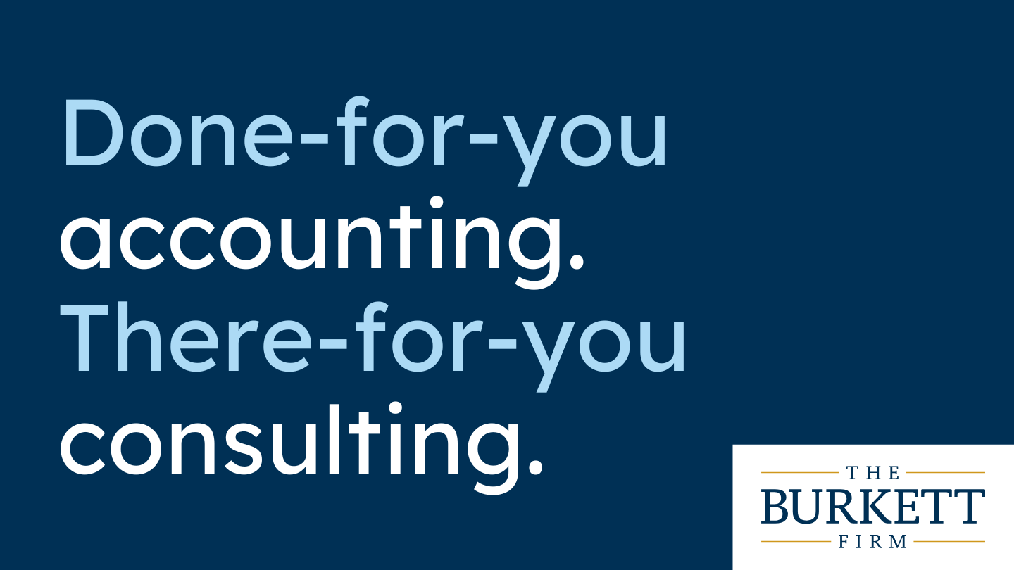 The Burkett Firm | Tyler TX CPA & Small Business Tax Accountants